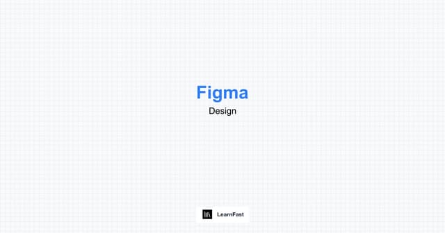 How to Learn Figma - Complete 2025 Guide | LearnFast