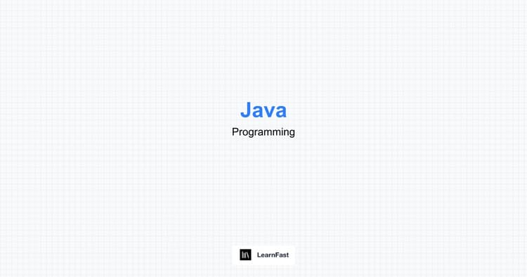 How to Learn Java - Complete 2025 Guide | LearnFast